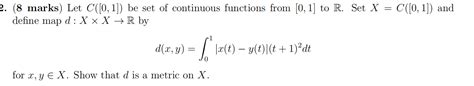 Solved (8 marks) Let C([0,1]) be set of continuous functions | Chegg.com