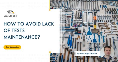 Reasons For Test Automation Failure Lack Of Test Maintenance