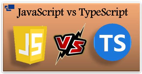 the difference javascript vs typescript by the tech platform medium