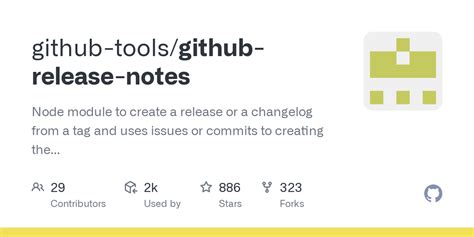 GitHub Github Tools Github Release Notes Node Module To Create A Release Or A Changelog From