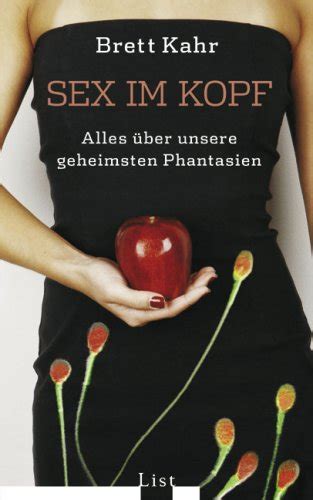 Sex Im Kopf Alles Ber Unsere Geheimsten Phantasien Books Amazon Ca