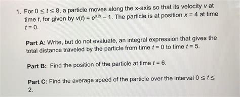solved for 0 ≤ t ≤ 8 a particle moves along the x axis so