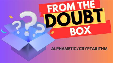 Alphametic Or Cyptarithms Doubt Youtube