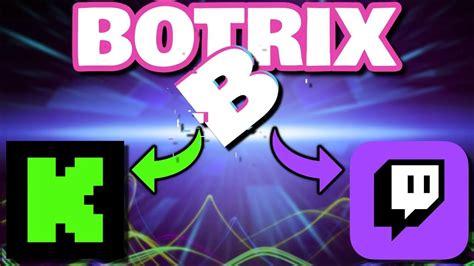 How To Setup Botrix For Streaming ♡ Best Multistream Chat Bot For Streaming