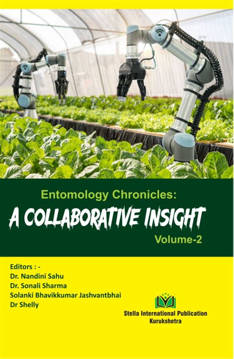 Entomology Chronicles A Collaborative Insight Volume 2