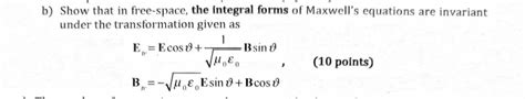 Solved B Show That In Free Space The Integral Forms Of