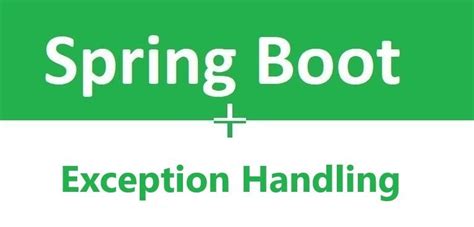 Advanced Error Handling In Spring Boot With Controlleradvice By