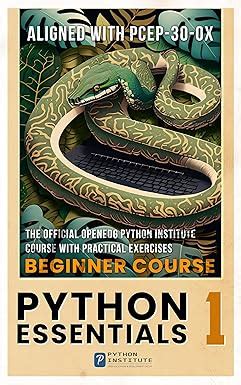 Python Essentials The Official OpenEDG Python Institute Beginners Course With Practical