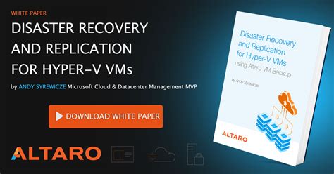 White Paper Disaster Recovery And Replication For Hyper V VMs