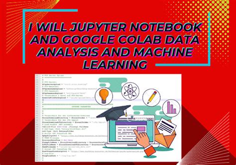 Jupyter notebook and google colab data analysis and machine learning by Nova_lynien | Fiverr