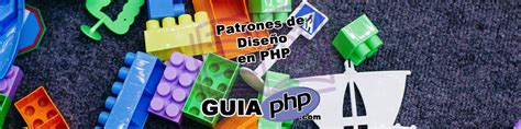 Patrones De Diseño En Php Arquitectura De Software Robusta Y Flexible
