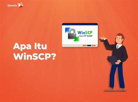 Apa Itu Winscp Pengertian Manfaat Dan Cara Pakainya