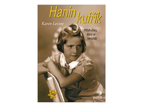 Hanin Kufřík Příběh Dívky Která Se Nevrátila Paulínkycz