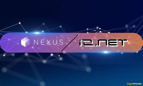 Nexus Inks A Strategic Deal With IO NET To Enhance Computing Power For Its Network