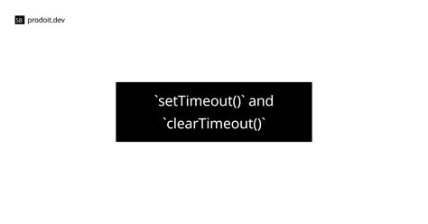 `settimeout ` and `cleartimeout ` santhosh bhoopal