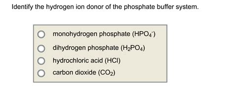 Solved Ldentify The Hydrogen Ion Donor Of The Phosphate