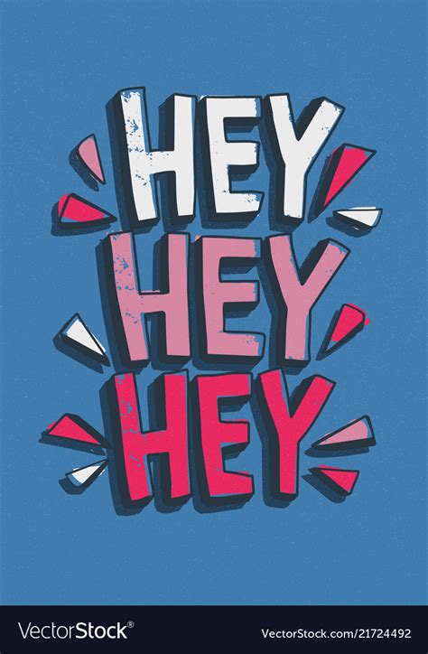 Hey Greeting Message Handwritten Royalty Free Vector Image