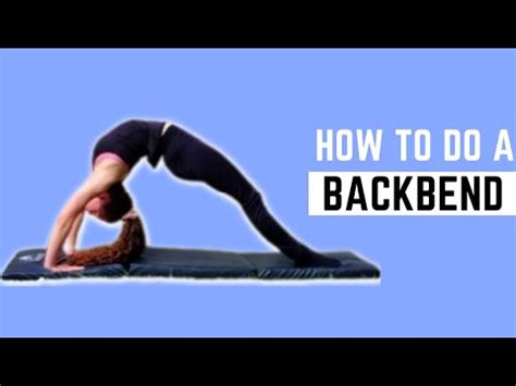How to do a Backbend: Step-by-Step Flexibility Guide - YouTube