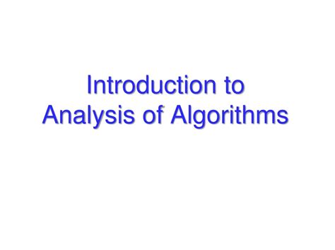 Ppt Introduction To Analysis Of Algorithms Powerpoint Presentation