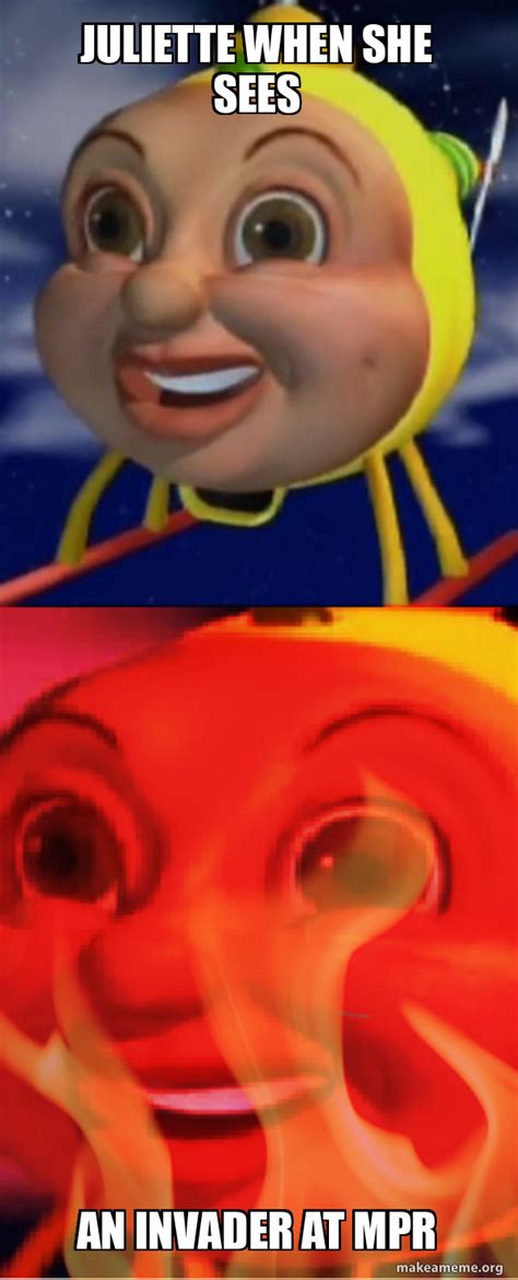 Juliette When She Sees An Invader At Mpr Meme Generator