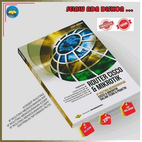 Jual Buku Router Cisco Dan Mikrotik Ip Routing Dalam Teori Dan Praktek