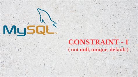 7 Mysql Constraint Unique Not Null Default Youtube