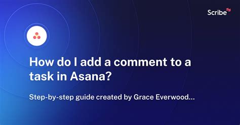 how do i add a comment to a task in asana scribe