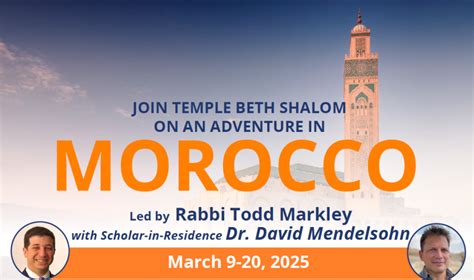 Temple Beth Shalom Adventure In Morocco Led By Rabbi Todd Markley With Dr David Mendelsohn
