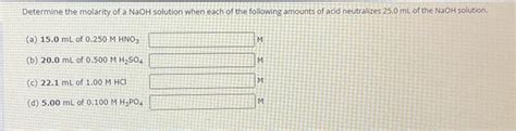 Solved Determine The Molarity Of A NaOH Solution When Each Chegg