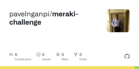 GitHub Pavelnganpi Meraki Challenge