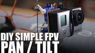 DIY Simple FPV Pan Tilt Setup Build Flite Test Atelier Yuwa Ciao Jp