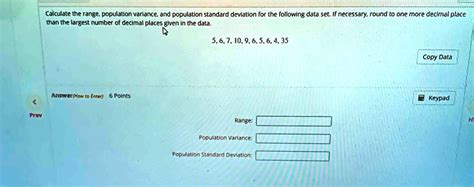 solved calculate the range population variance and population standard deviation for the