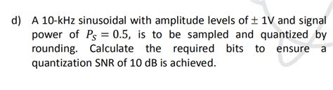 Solved C To Avoide Aliasing The Sinusoid Signal With