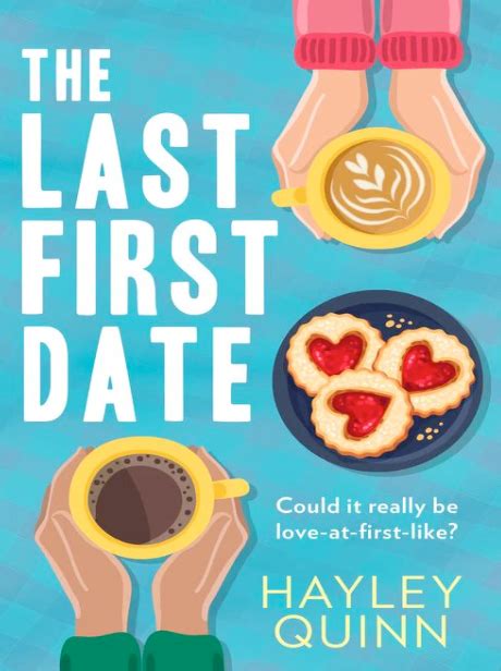 The Last First Date By Hayley Quinn Handwritten Girl