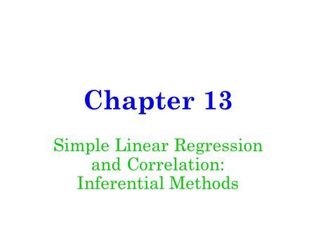 Simple Linear Regression and Correlation: Inferential Methods - ppt download