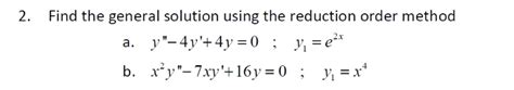 solved find the general solution using the reduction order