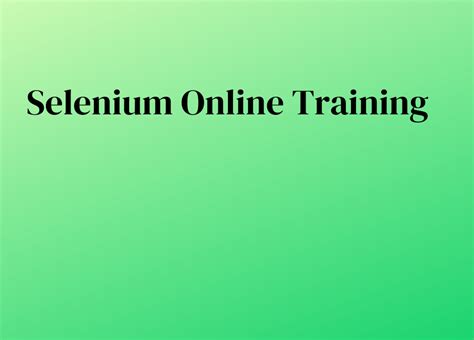 Selenium Online Training Expert Led Courses