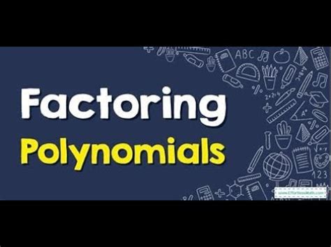 Factoring Polynomials YouTube