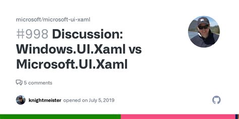 Discussion Windows Ui Xaml Vs Microsoft Ui Xaml · Issue 998 · Microsoft Microsoft Ui Xaml · Github