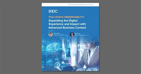 Idc White Paper On Full Stack Observability Enterprise Technology International Posted On The