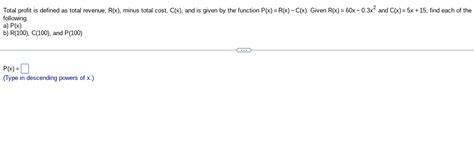Solved Total Profit Is Defined As Total Revenue R X Minus