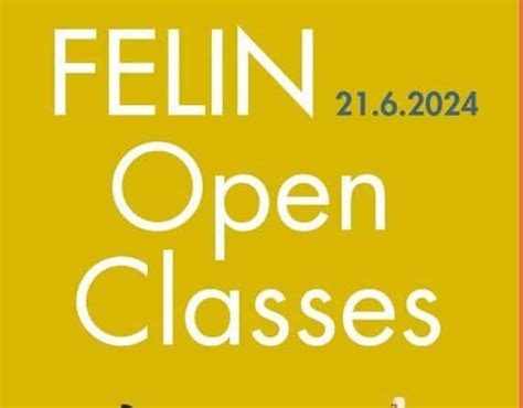 Open Classes 2024 Felin Open Classes 2024 Felin