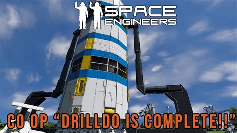Space Engineers Coop The Drilldo Is Complete And Ready To Drill Ep