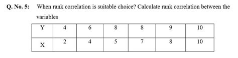Solved Q No When Rank Correlation Is Suitable Choice Chegg