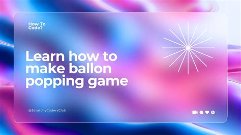How To Make A Balloon Popping Game Advance In Scratch Easy Tutorial