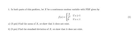 Solved 1 In Both Parts Of This Problem Let X Be A Conti Chegg Com
