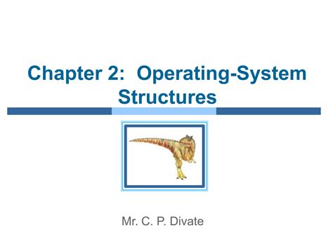 Chapter 2 Operating System And Its Structures Pptx