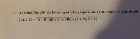 Solved 3 12 Points Simplify The Following Switching