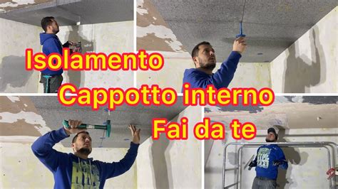 Tutorial Fai Da Te Isolamento Cappotto Soffitto Taverna Come Coibentare