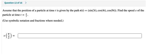 Solved Question Of Assume That The Position Of A Chegg
